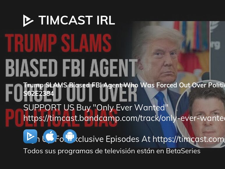 Ver Timcast IRL temporada 2 episodio 2384 streaming