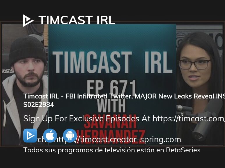 Ver Timcast IRL temporada 2 episodio 2984 en streaming | BetaSeries.com