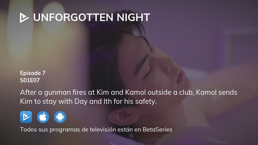 Ver Unforgotten Night temporada 1 episodio 7 streaming