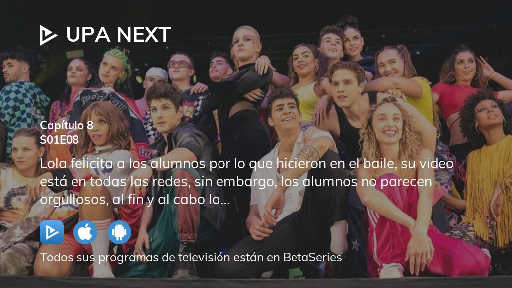 Ver UPA Next temporada 1 episodio 8 streaming