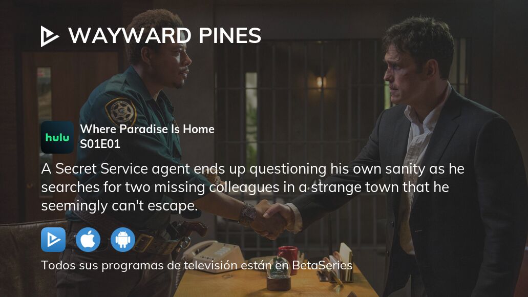 Ver Wayward Pines temporada 1 episodio 1 streaming