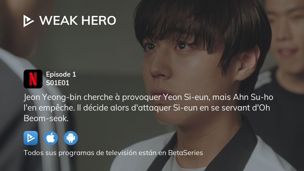 Ver Weak Hero temporada 1 episodio 1 streaming