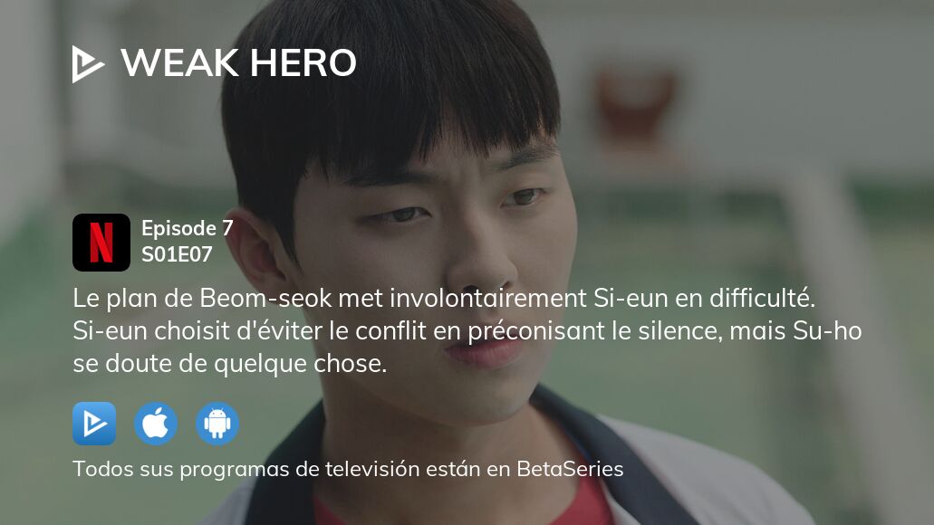 Ver Weak Hero temporada 1 episodio 7 streaming