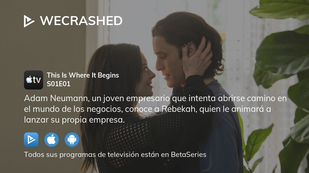 Video : Ver WeCrashed temporada 1 episodio 1 en streaming completo