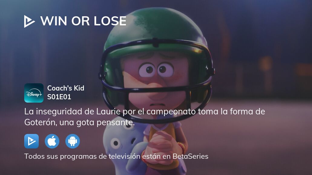 Ver Win or Lose temporada 1 episodio 1 streaming