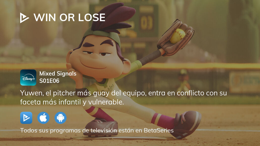Ver Win or Lose temporada 1 episodio 6 streaming