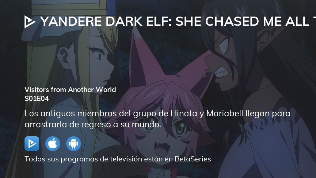 Ver Yandere Dark Elf: She Chased Me All the Way From Another World temporada 1 episodio 4 streaming