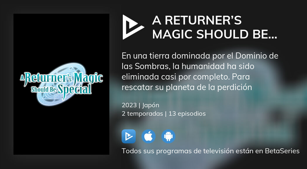 Ver A Returner’s Magic Should Be Special en streaming