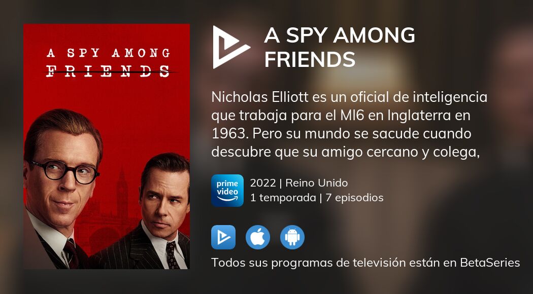 Ver A Spy Among Friends en streaming