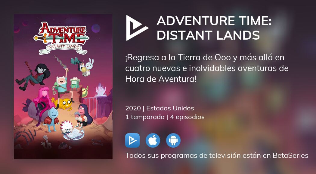 Ver Adventure Time: Distant Lands en streaming