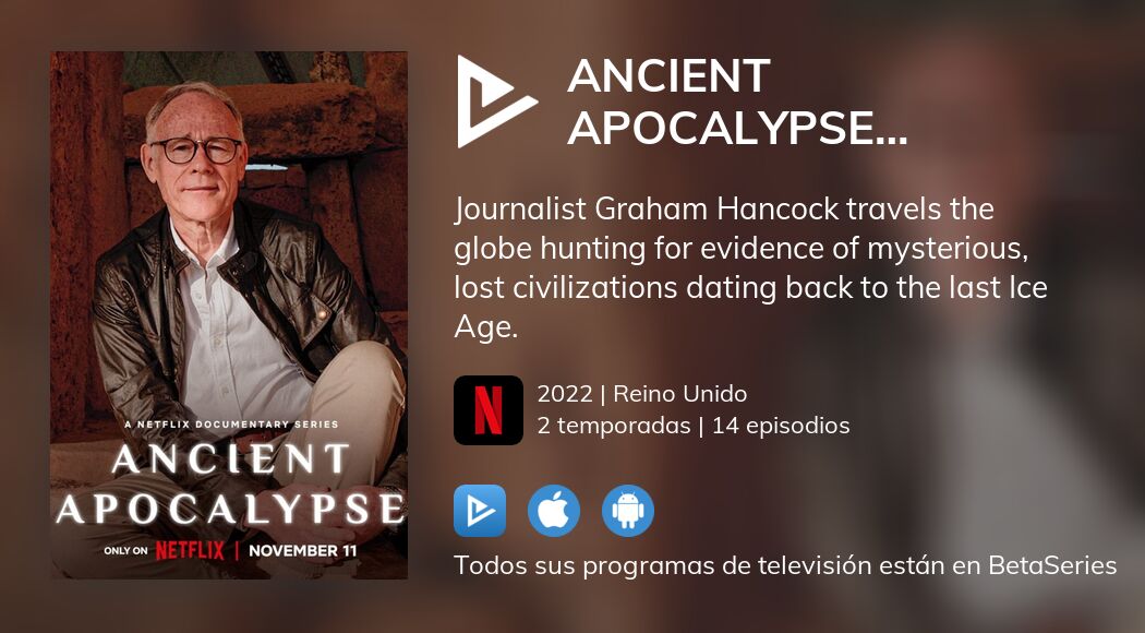 Ver Ancient Apocalypse (2022) en streaming