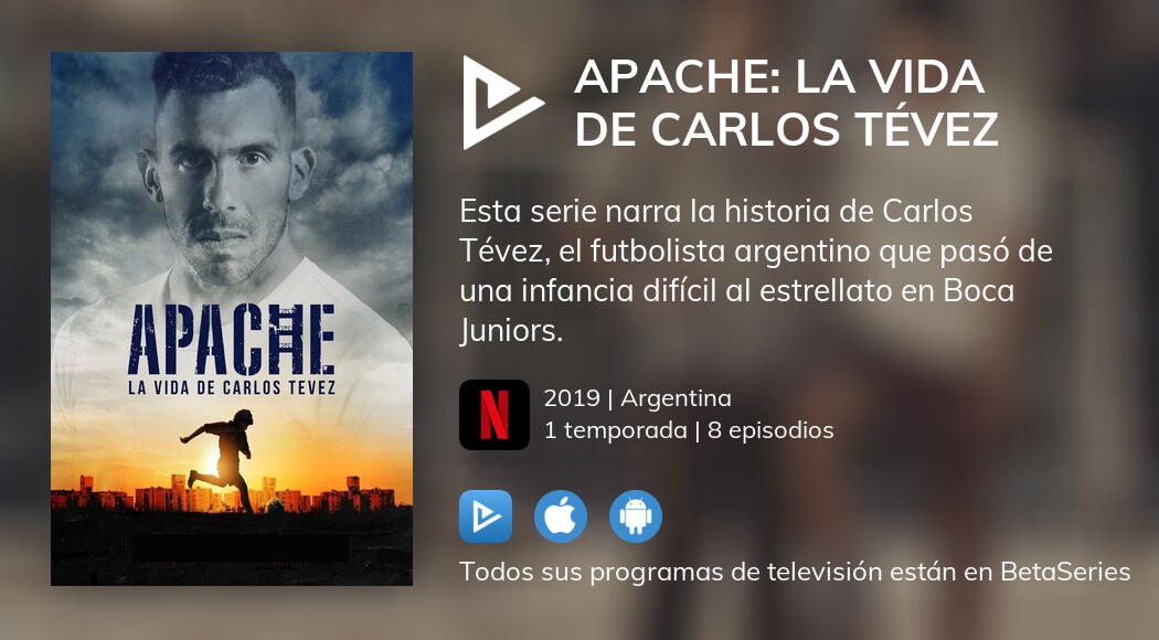 Ver Apache: La vida de Carlos Tévez temporada 1 streaming