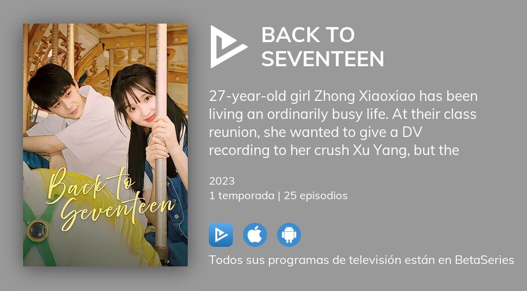 Ver Back to Seventeen en streaming