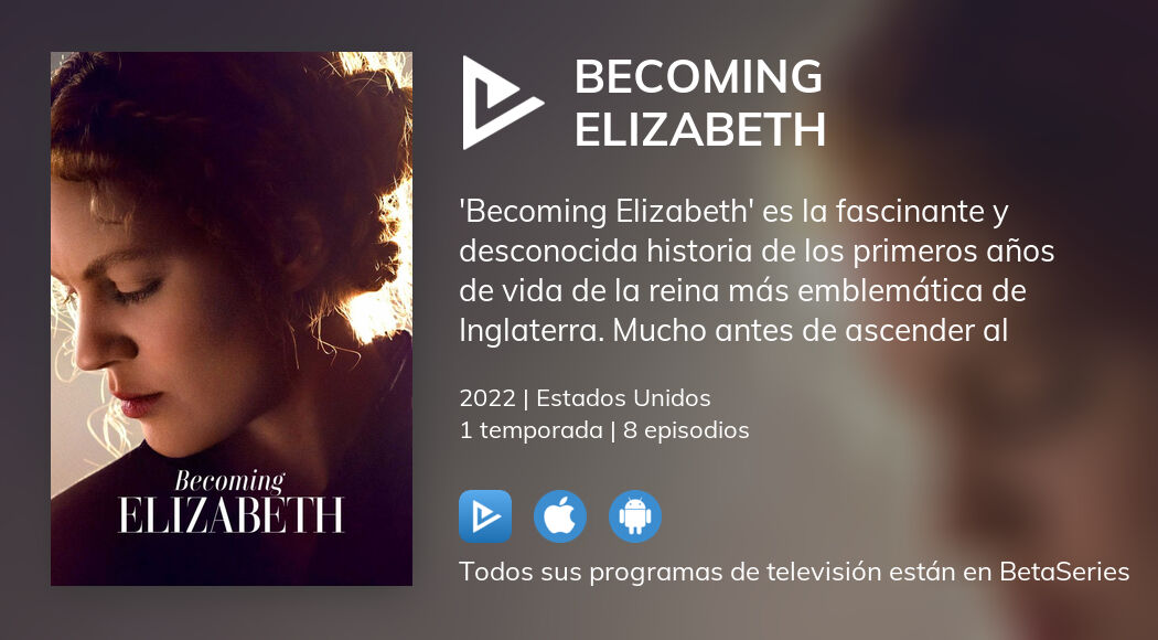Ver Becoming Elizabeth en streaming