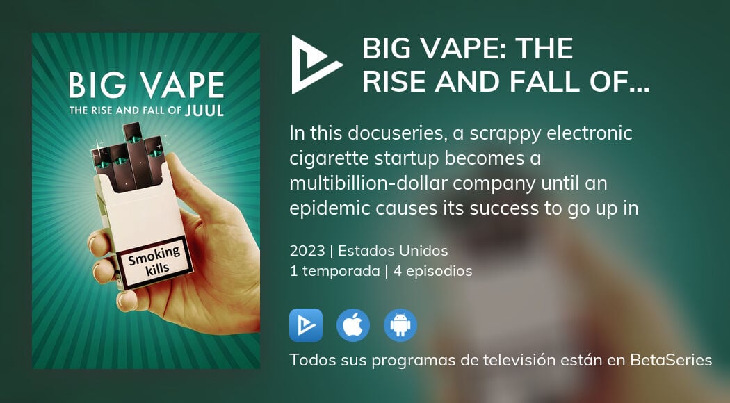 Ver Big Vape: The Rise and Fall of Juul en streaming