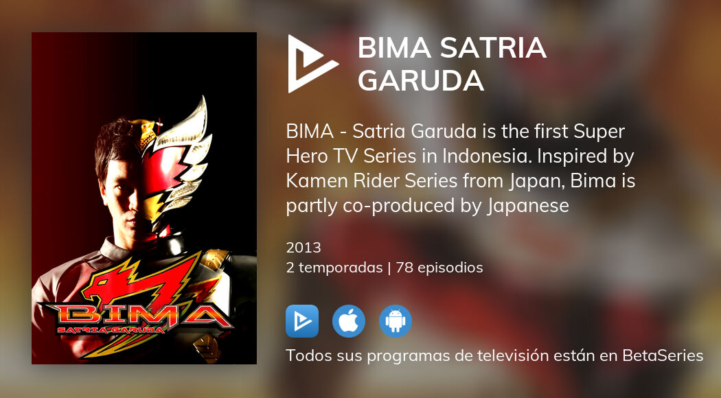Ver BIMA Satria Garuda en streaming