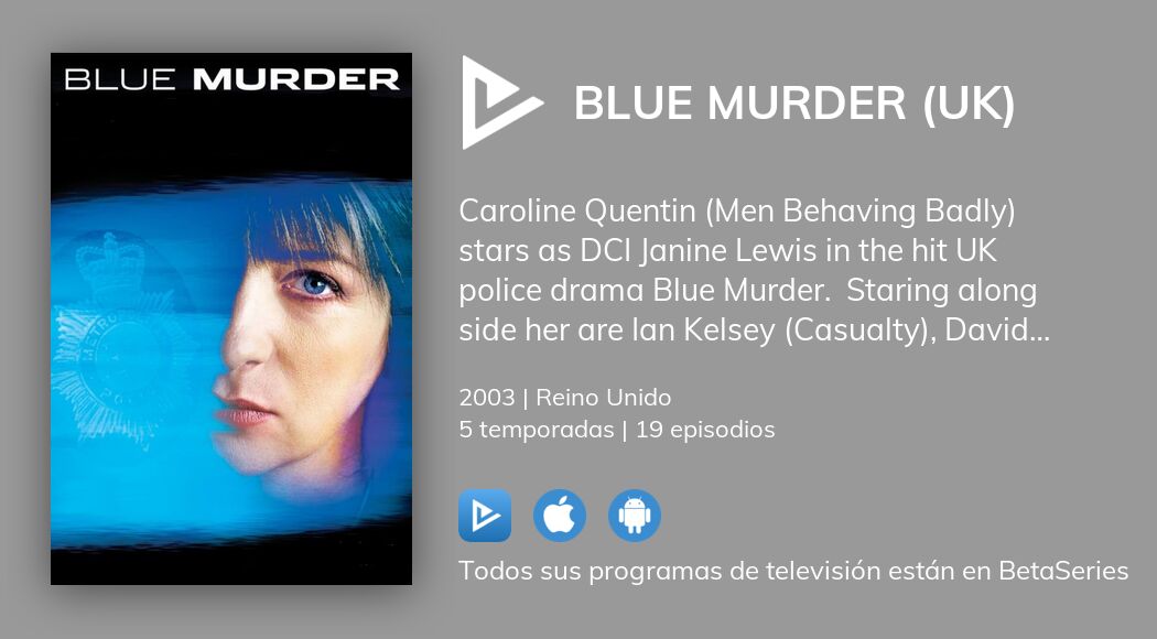 Ver Blue Murder (UK) en streaming