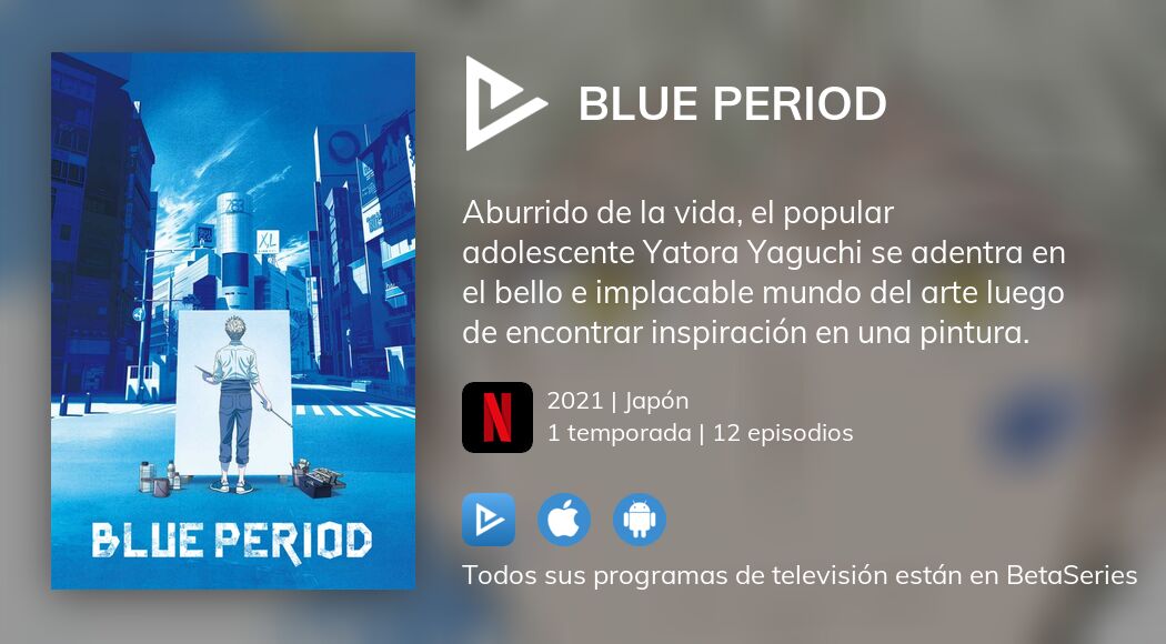 Ver Blue Period en streaming