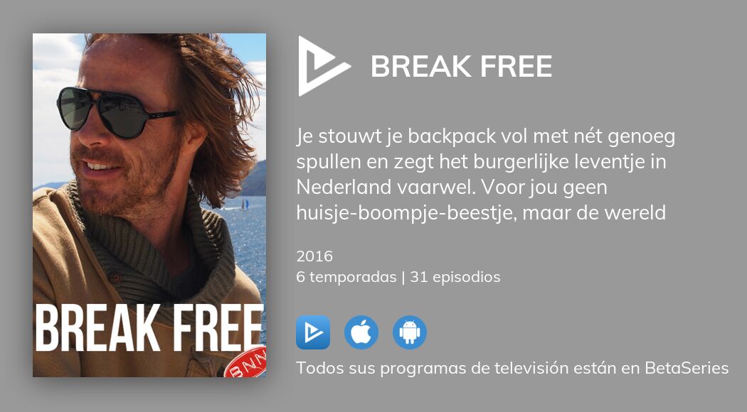 Ver Break Free en streaming