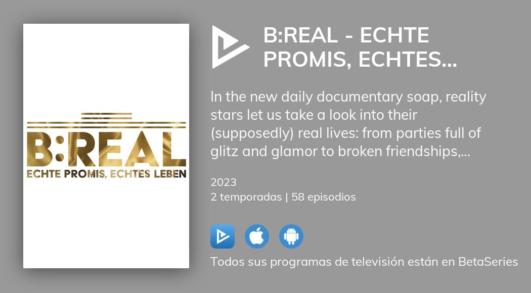 Ver B:REAL - Echte Promis, echtes Leben en streaming
