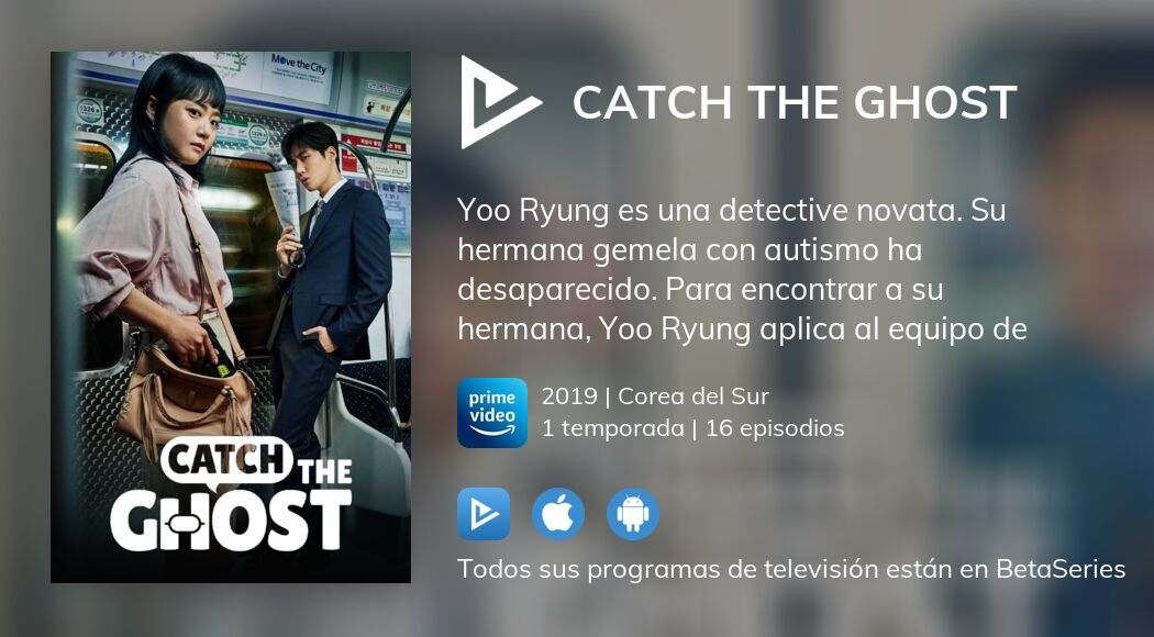 Video : Ver Catch The Ghost en streaming legal completo