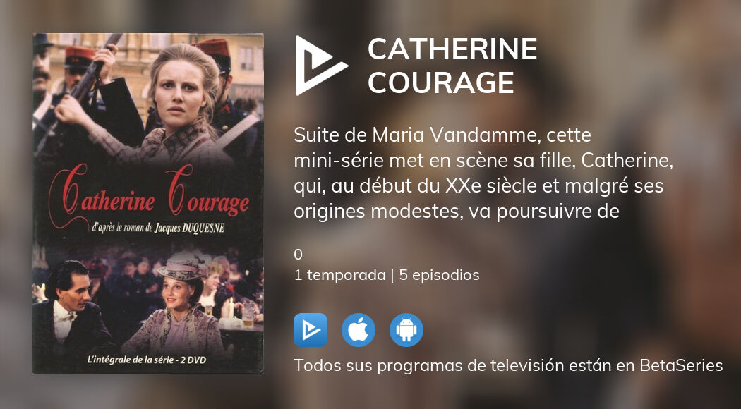 Ver Catherine Courage en streaming
