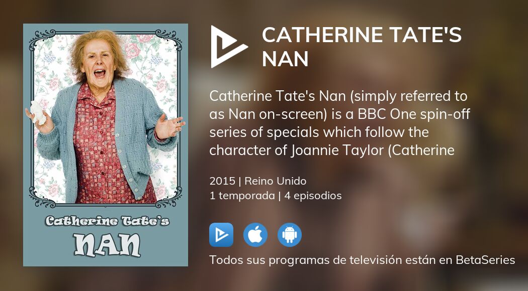 Ver Catherine Tate's Nan en streaming