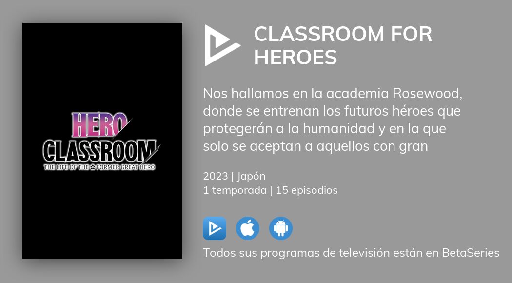 Ver Classroom for Heroes en streaming