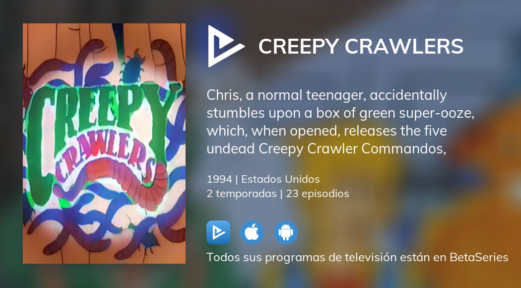Ver Creepy Crawlers en streaming