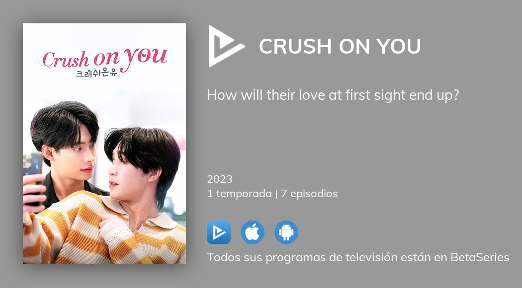 Ver Crush On You en streaming