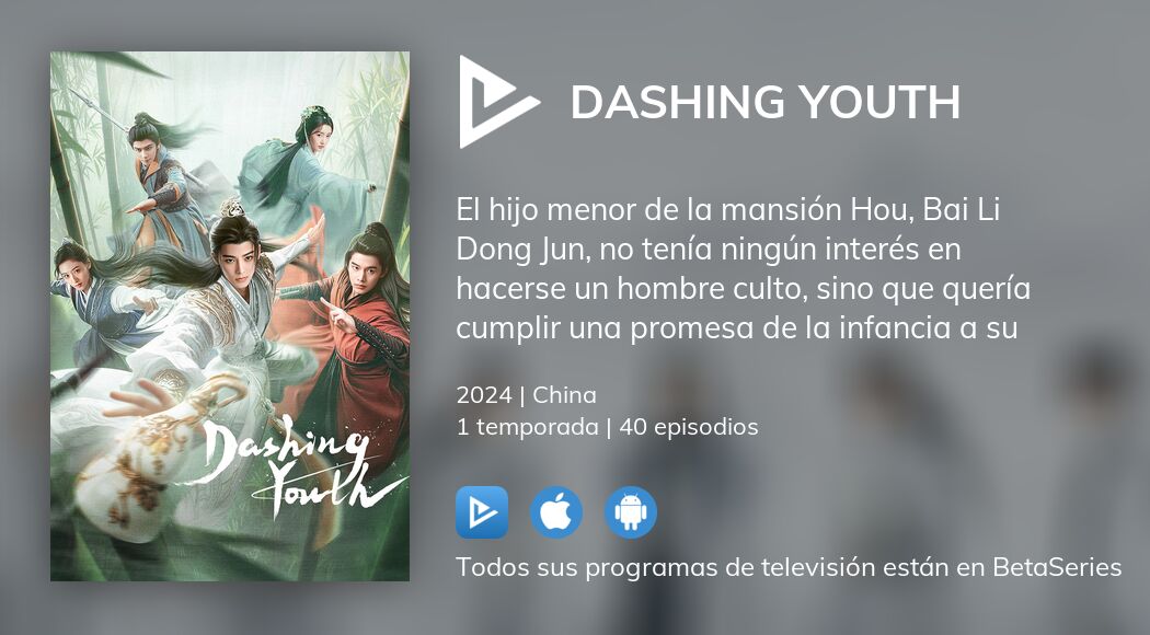 ¿Dónde ver Dashing Youth TV series streaming online? | BetaSeries.com