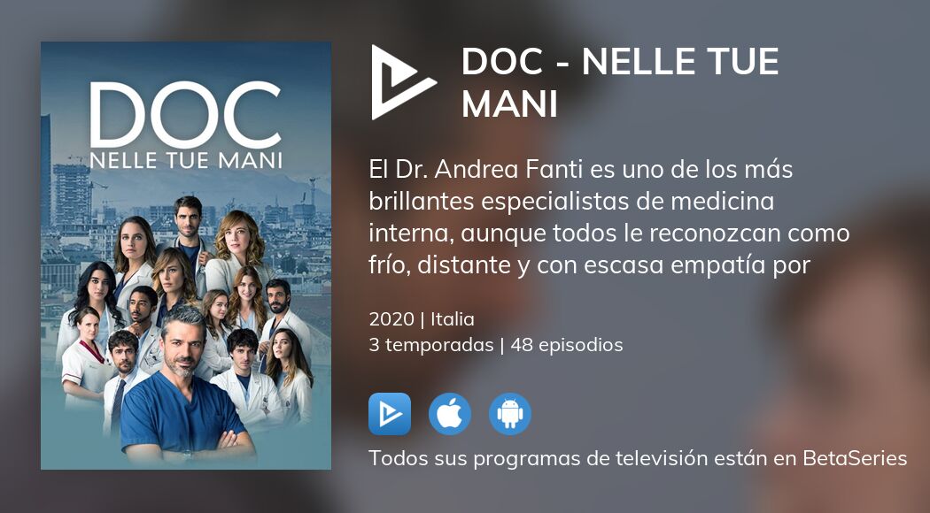 Ver DOC - Nelle tue mani en streaming