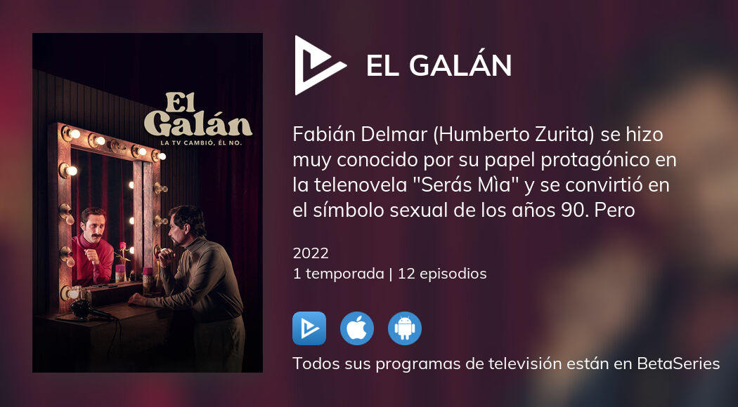 Ver El Galán en streaming