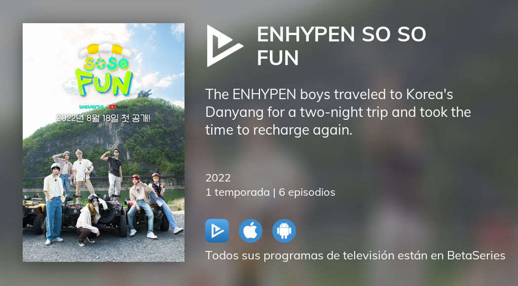 Ver ENHYPEN SO SO FUN en streaming