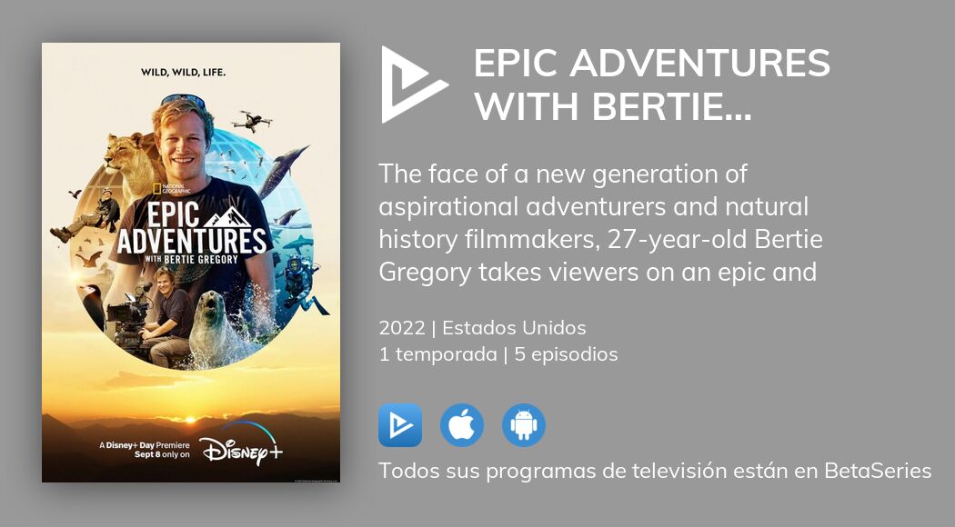 Ver Epic Adventures with Bertie Gregory en streaming