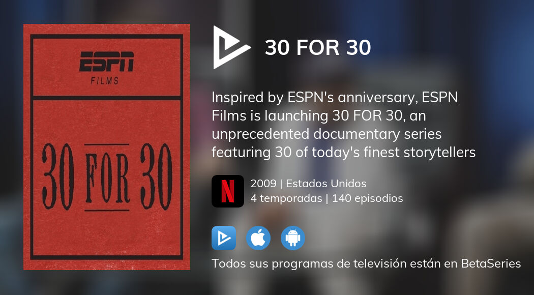 Ver 30 for 30 en streaming