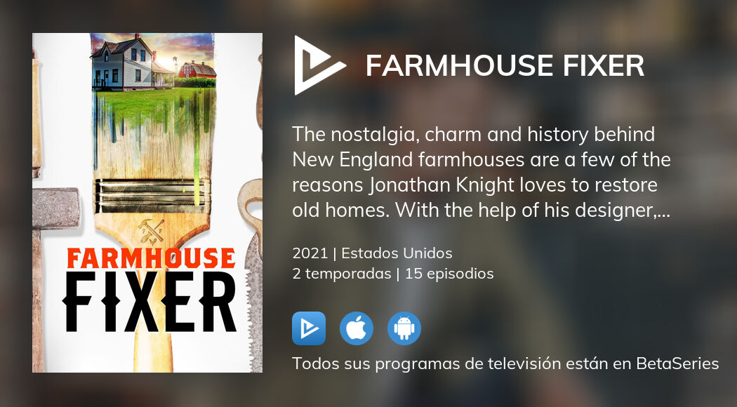 Video : Ver Farmhouse Fixer en streaming legal completo