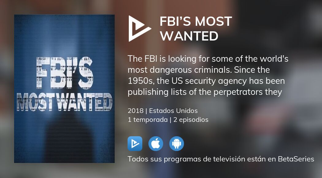 Ver Fbi S Most Wanted En Streaming