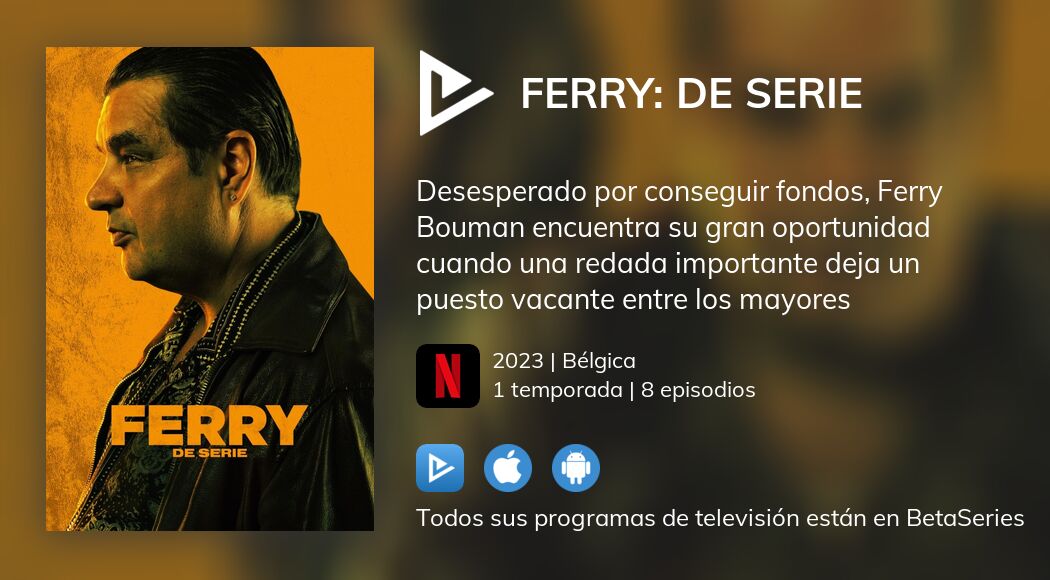 Ver Ferry: De Serie en streaming