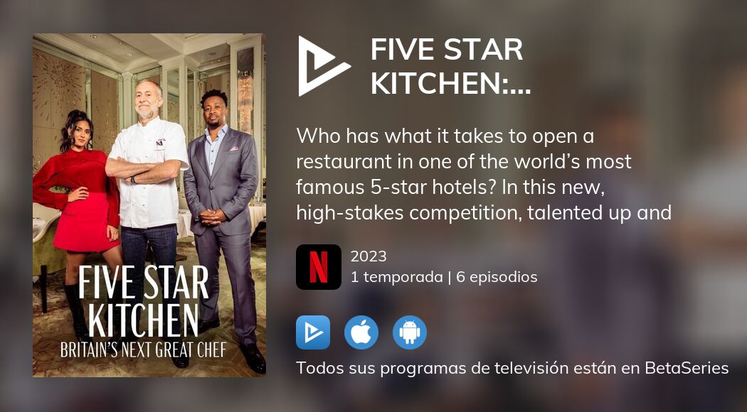 Ver Five Star Kitchen: Britain's Next Great Chef en streaming
