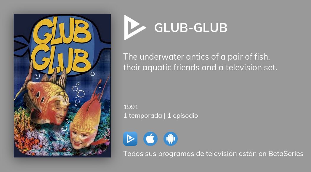 Ver Glub-Glub en streaming