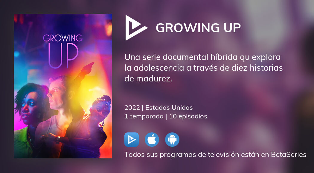 Ver Growing Up en streaming