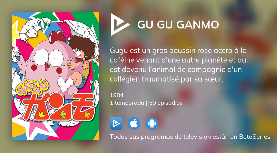 Ver Gu Gu Ganmo en streaming