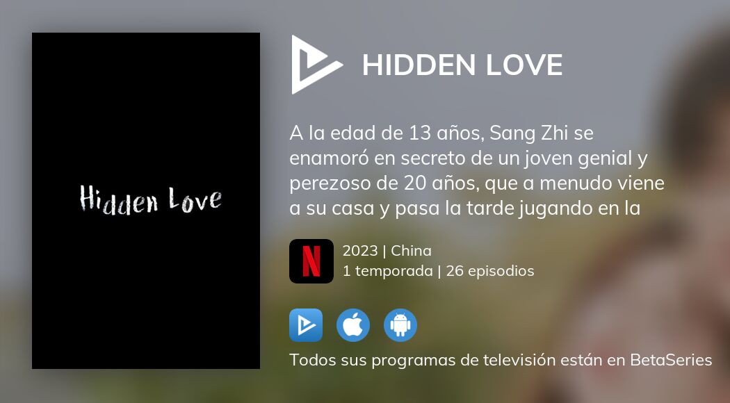 Ver Hidden Love en streaming