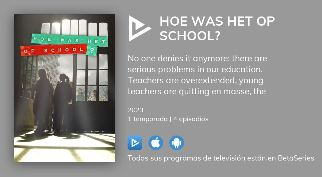 Ver Hoe was het op school? en streaming