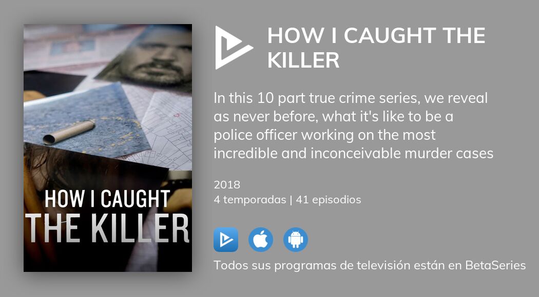 Ver How I Caught the Killer en streaming