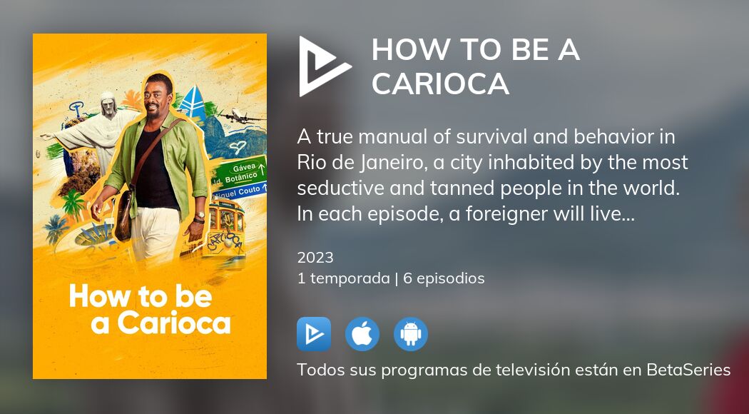 Ver How To Be A Carioca en streaming