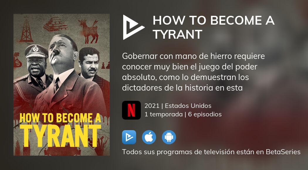 Ver How to Become a Tyrant en streaming
