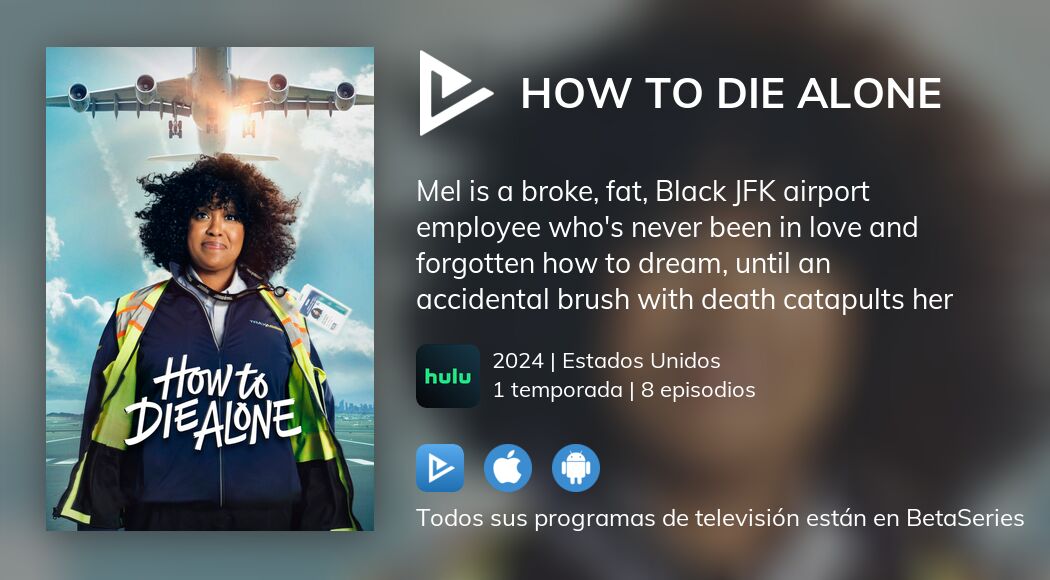 Video : Ver How to Die Alone en streaming legal completo