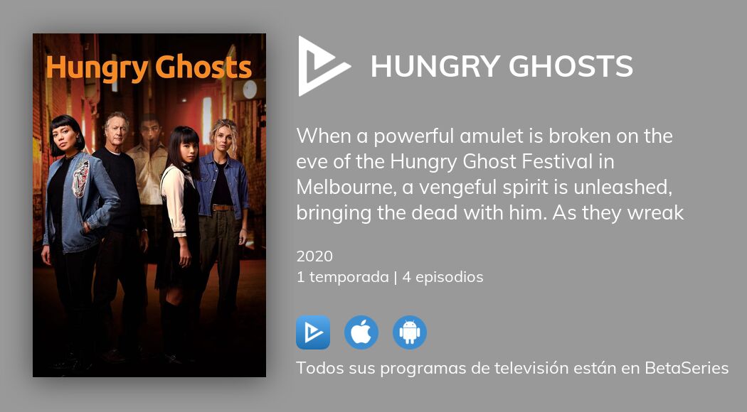 Ver Hungry Ghosts en streaming